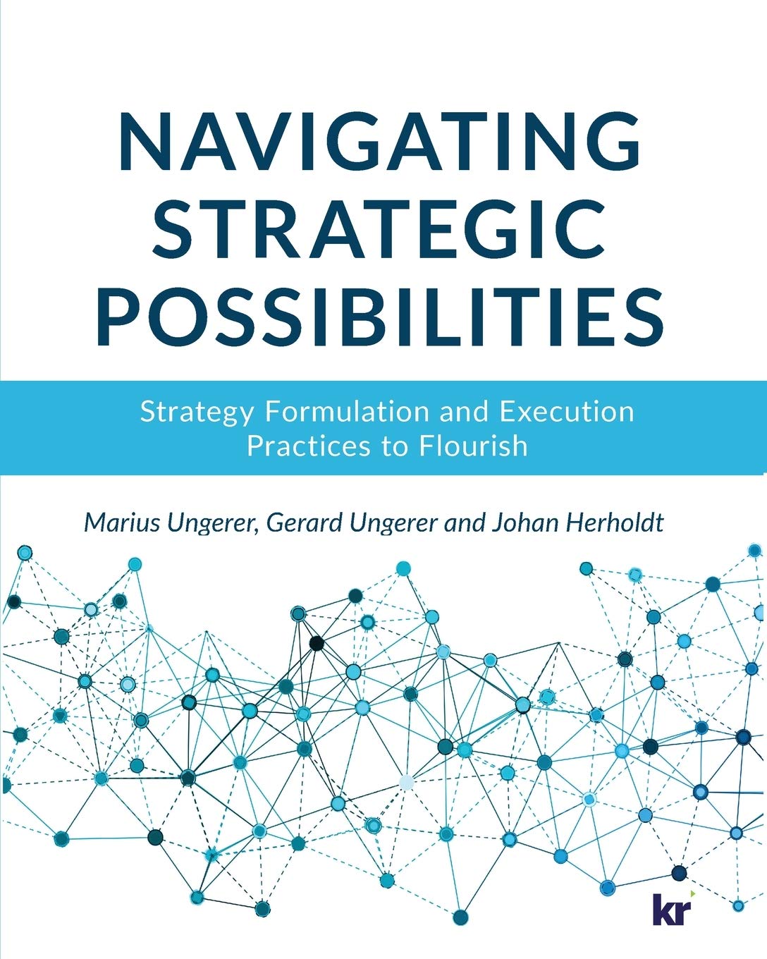 Navigating strategic possibilities: Strategy Formulation and Execution ...