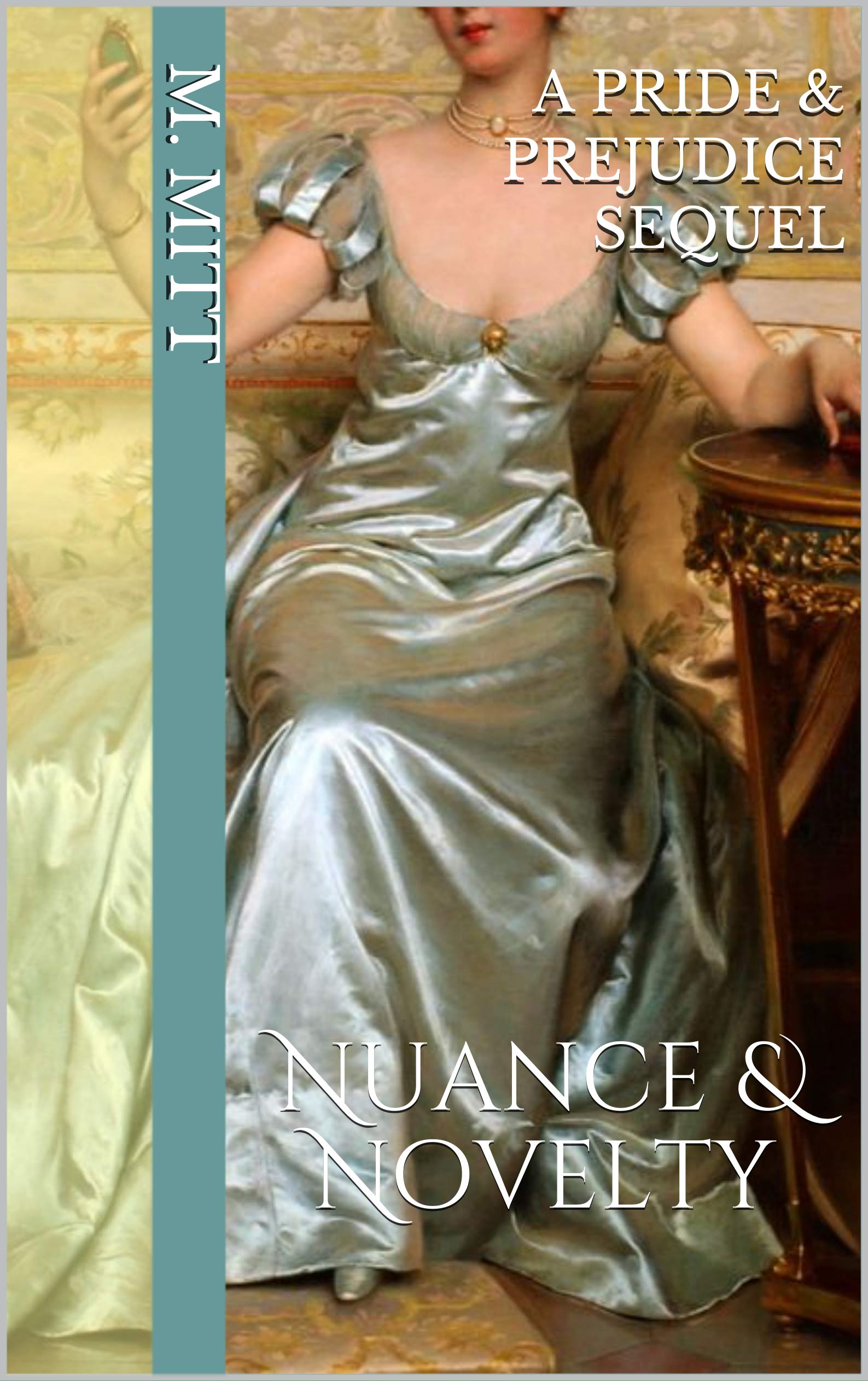 Nuance & Novelty: Pride and Prejudice Told from Kitty Bennet's Eyes ...
