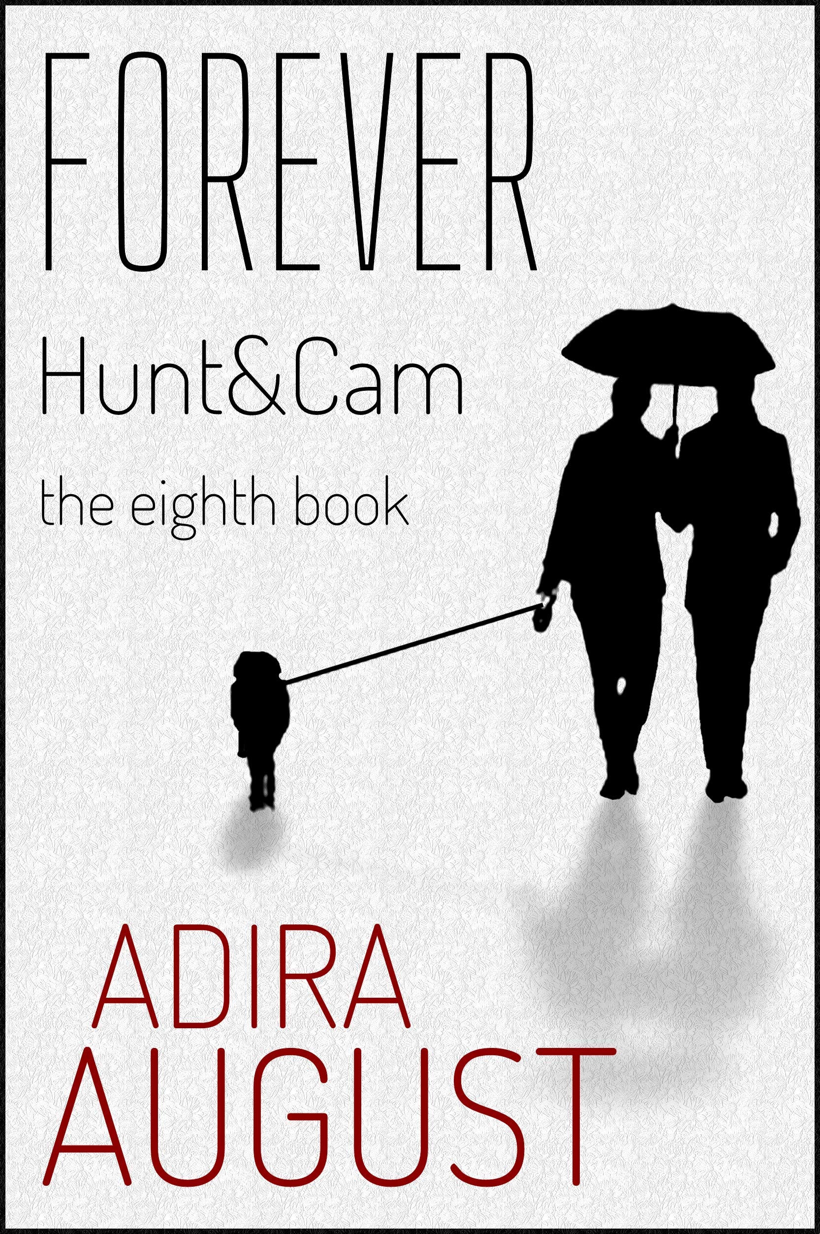 Forever (Hunt&Cam4Ever, #8) by Adira August | Goodreads
