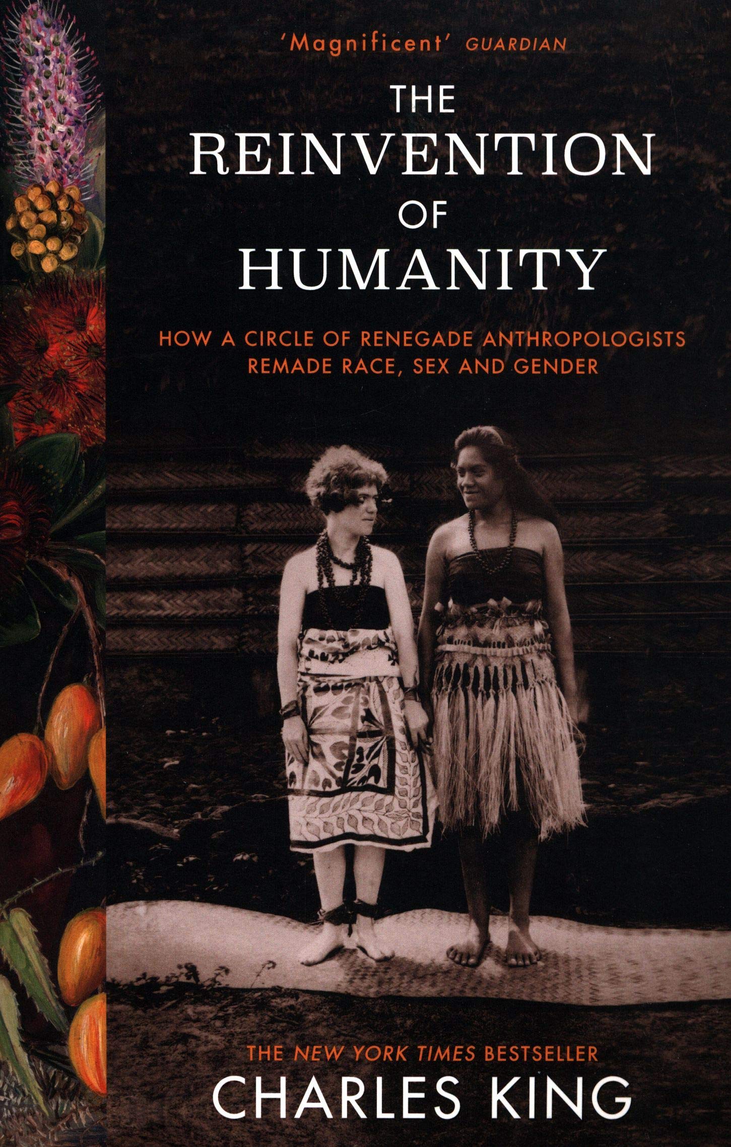 The Reinvention of Humanity: How a Circle of Renegade Anthropologists ...