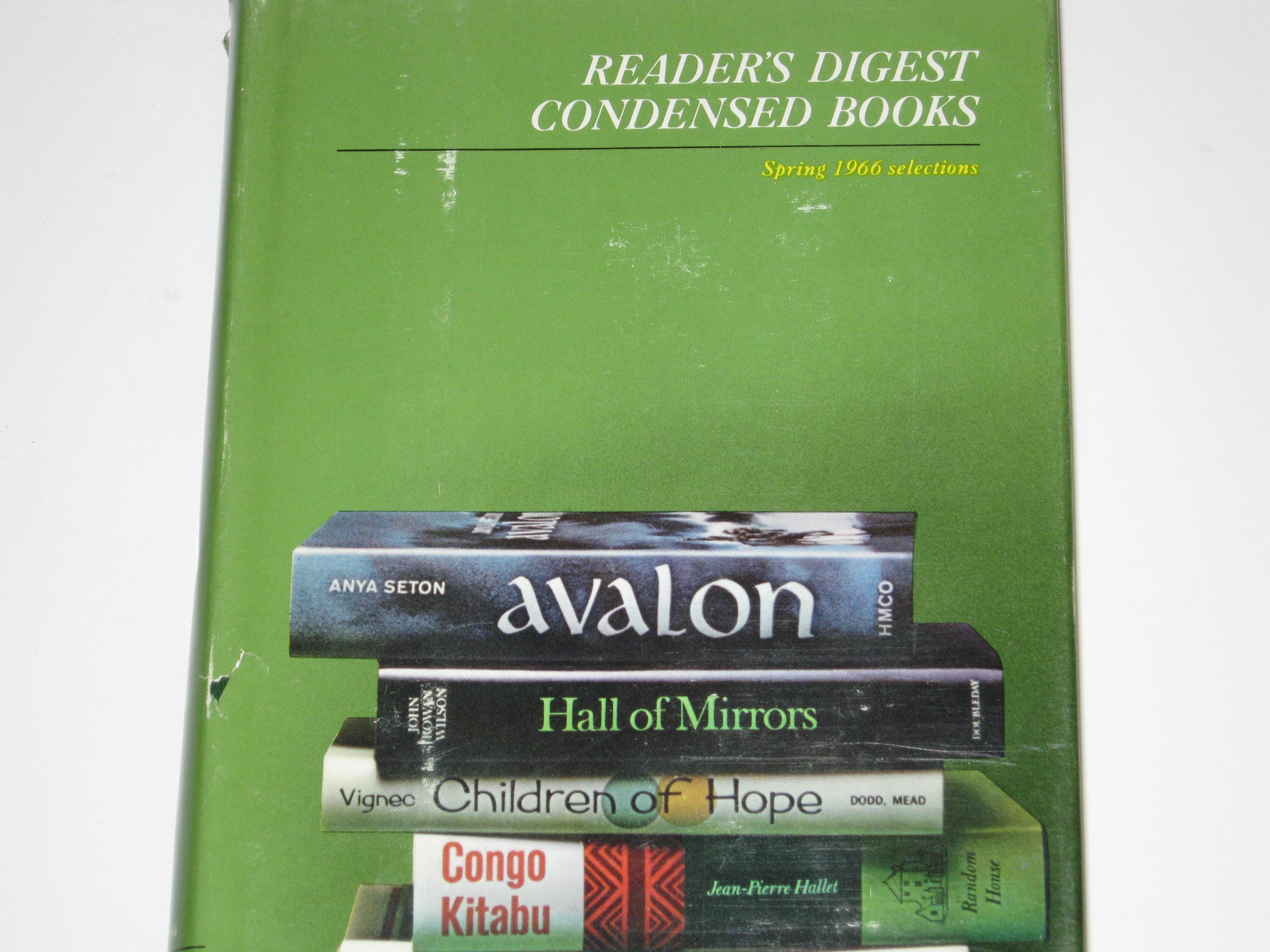 Reader's Digest Condensed Books; Spring 1966, Volume 65: Hall of ...