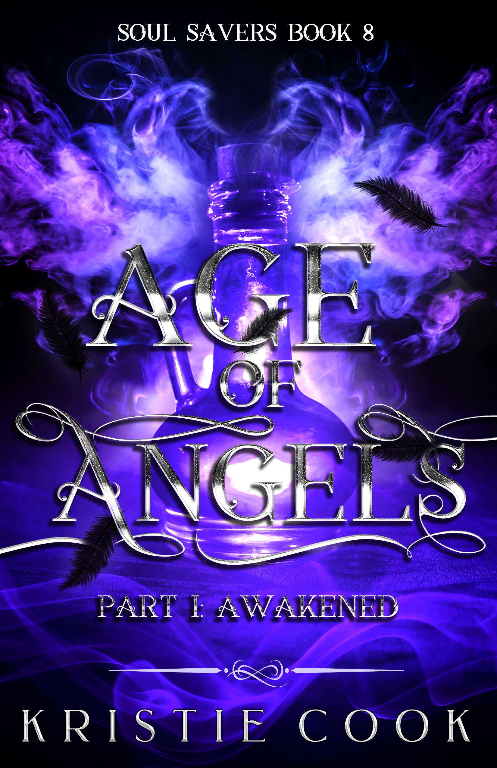 Age of Angels Part I: Awakened: A Post-Apocalyptic Paranormal Fantasy ...