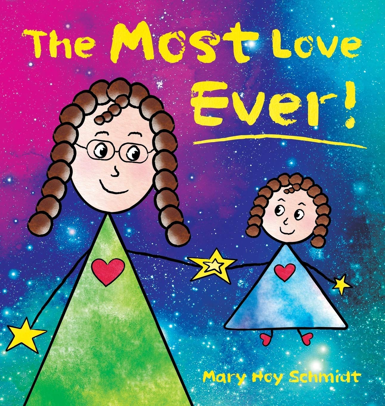 The Most Love Ever! by Mary Hoy Schmidt | Goodreads