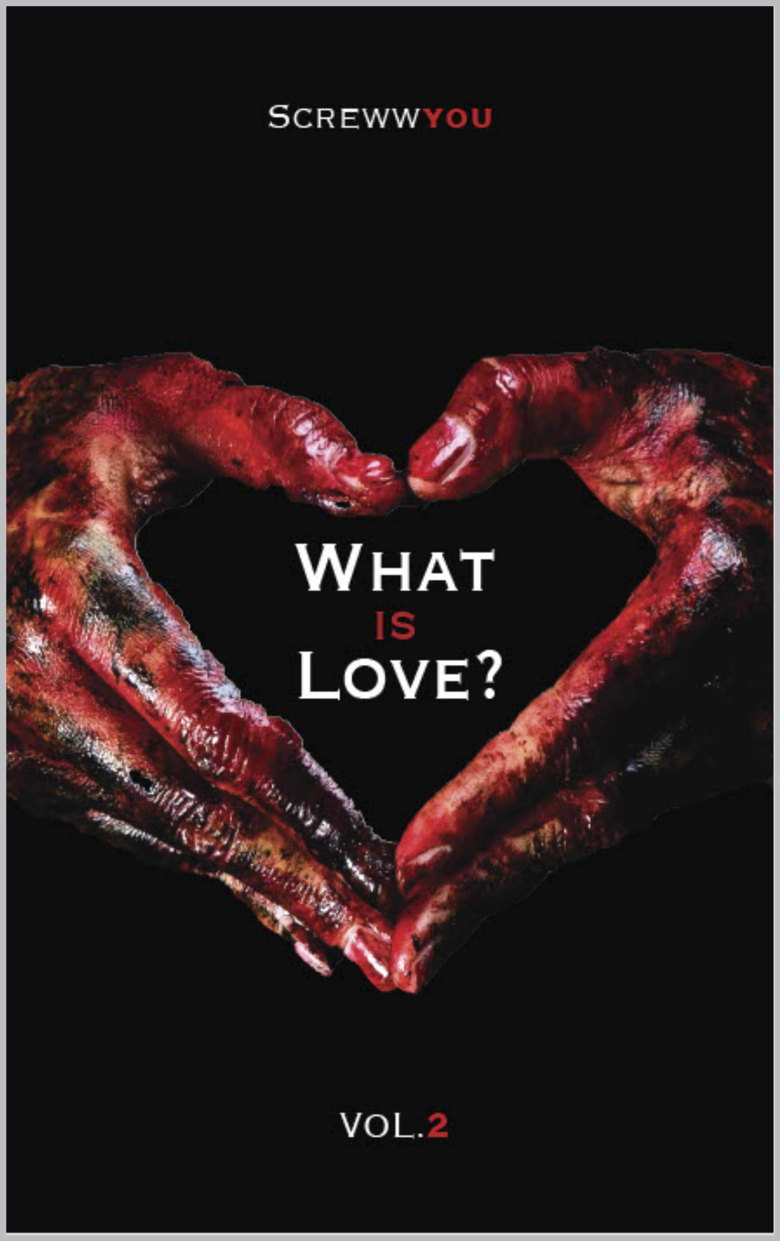What is Love? (All About Love Book 2) by Screww You | Goodreads