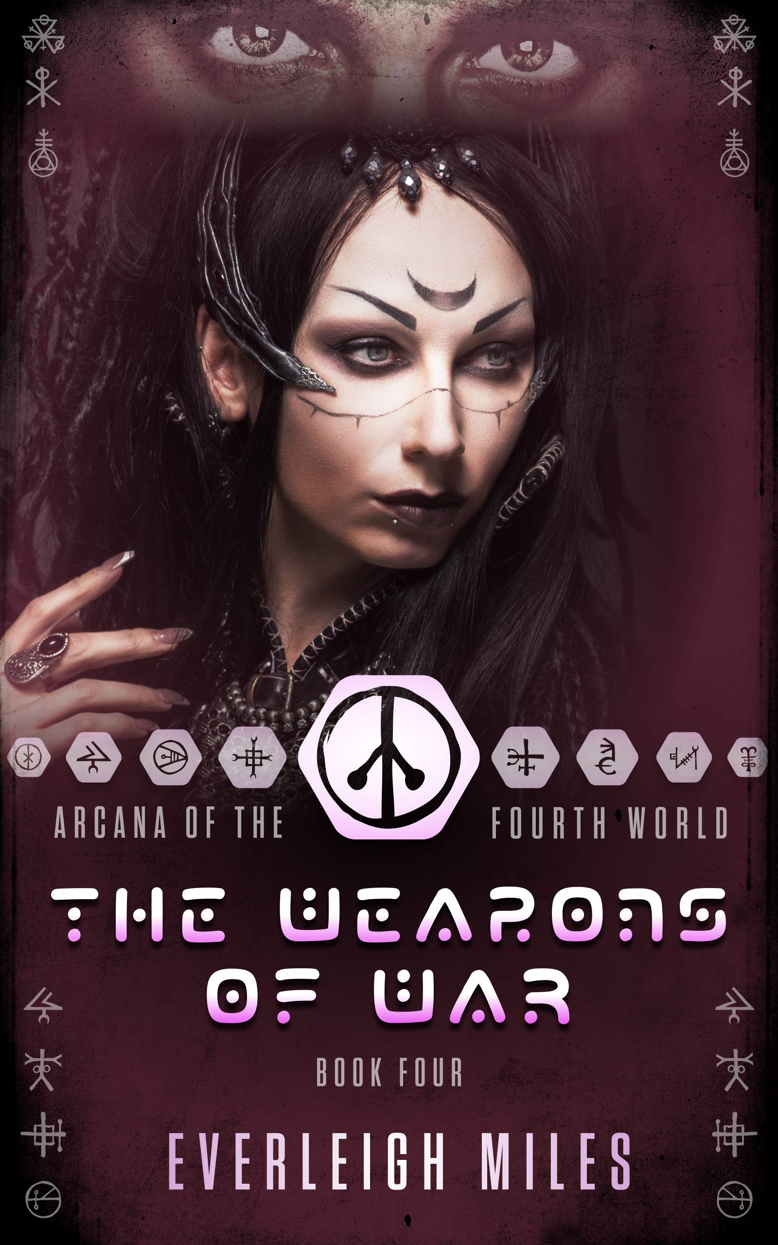 The Weapons of War (Arcana of the Fourth World #4) by Everleigh Miles ...