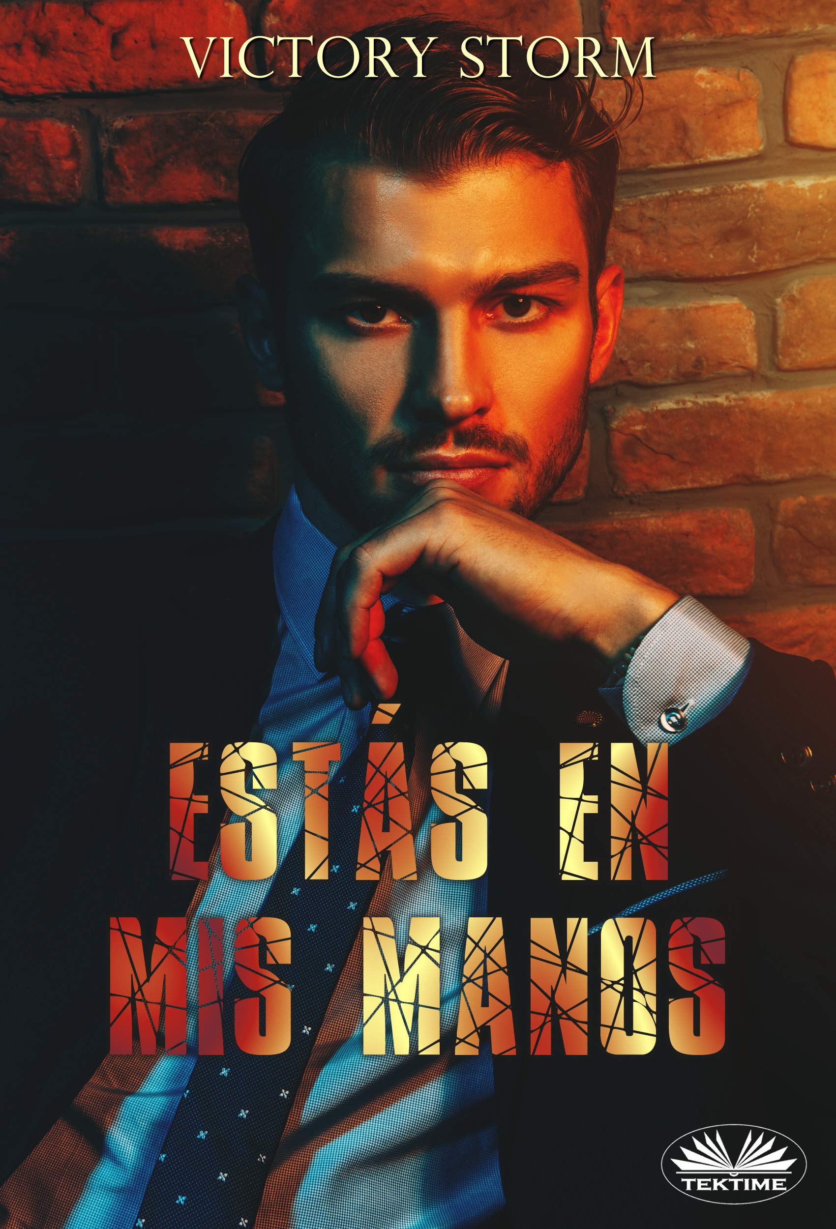 Estás en Mis Manos (Spanish Edition) by Victory Storm | Goodreads