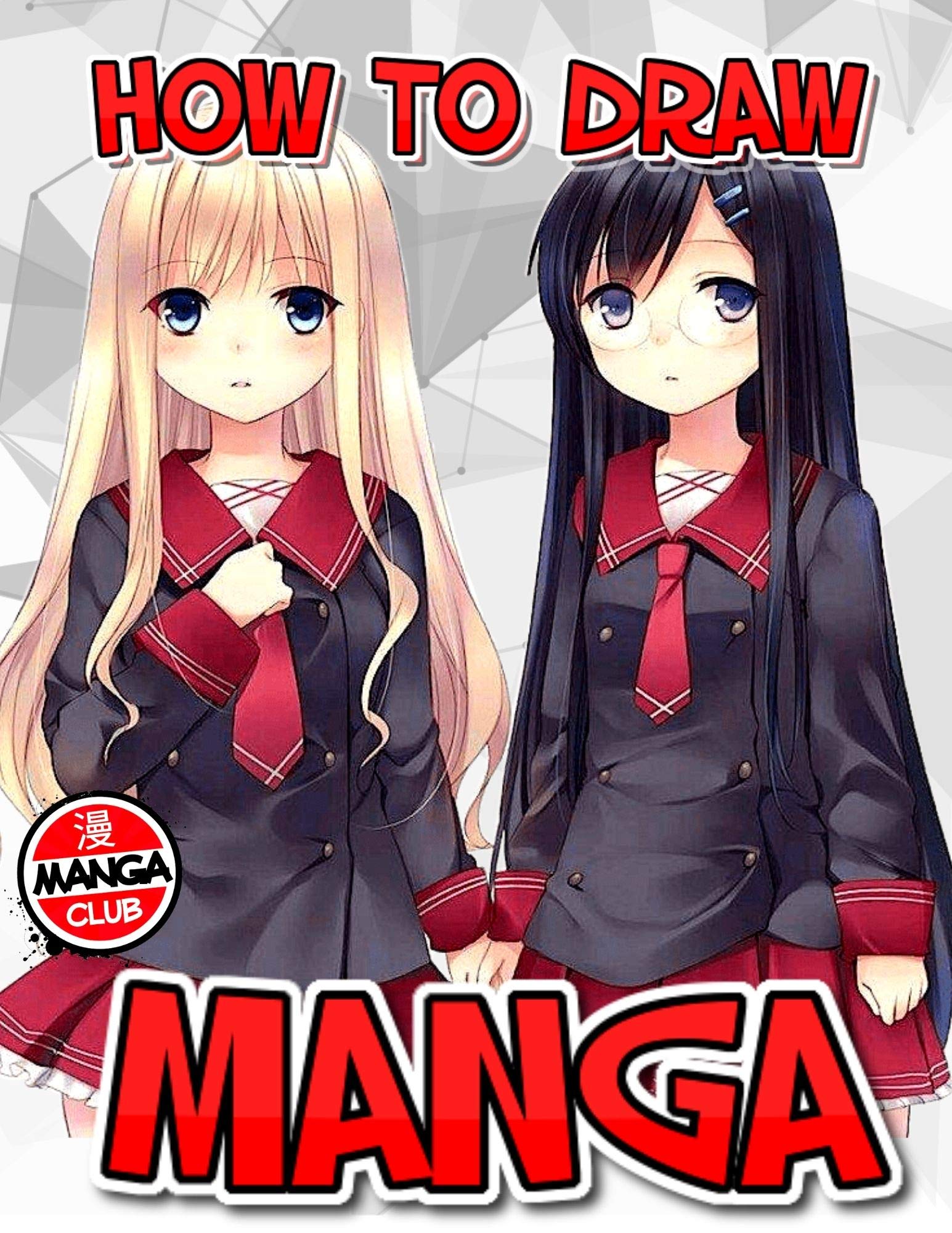 How To Draw Manga: (Includes Anime, Manga and Chibi) Learn to Draw ...