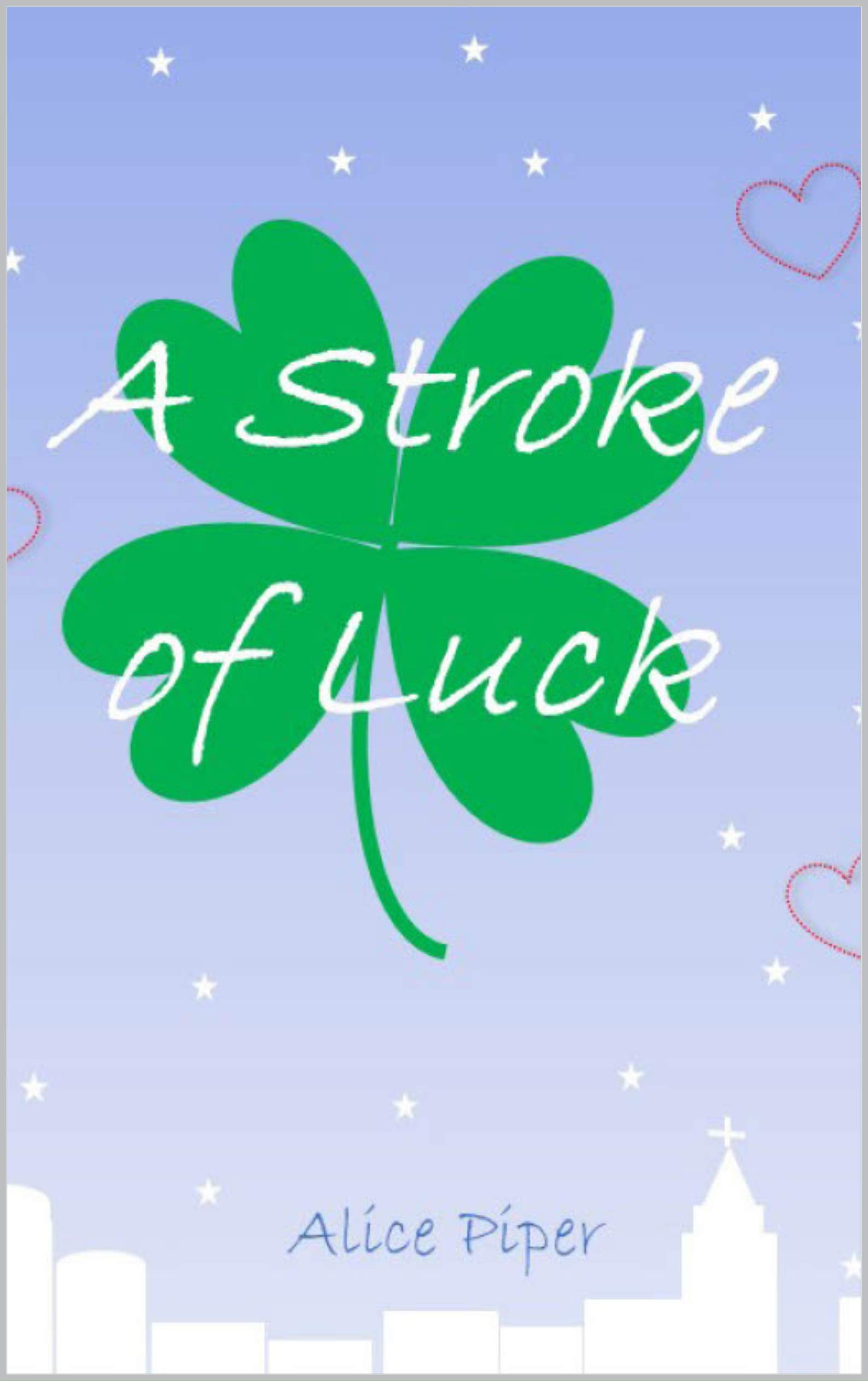A Stroke of Luck: An uplifting and very personal story based on true ...