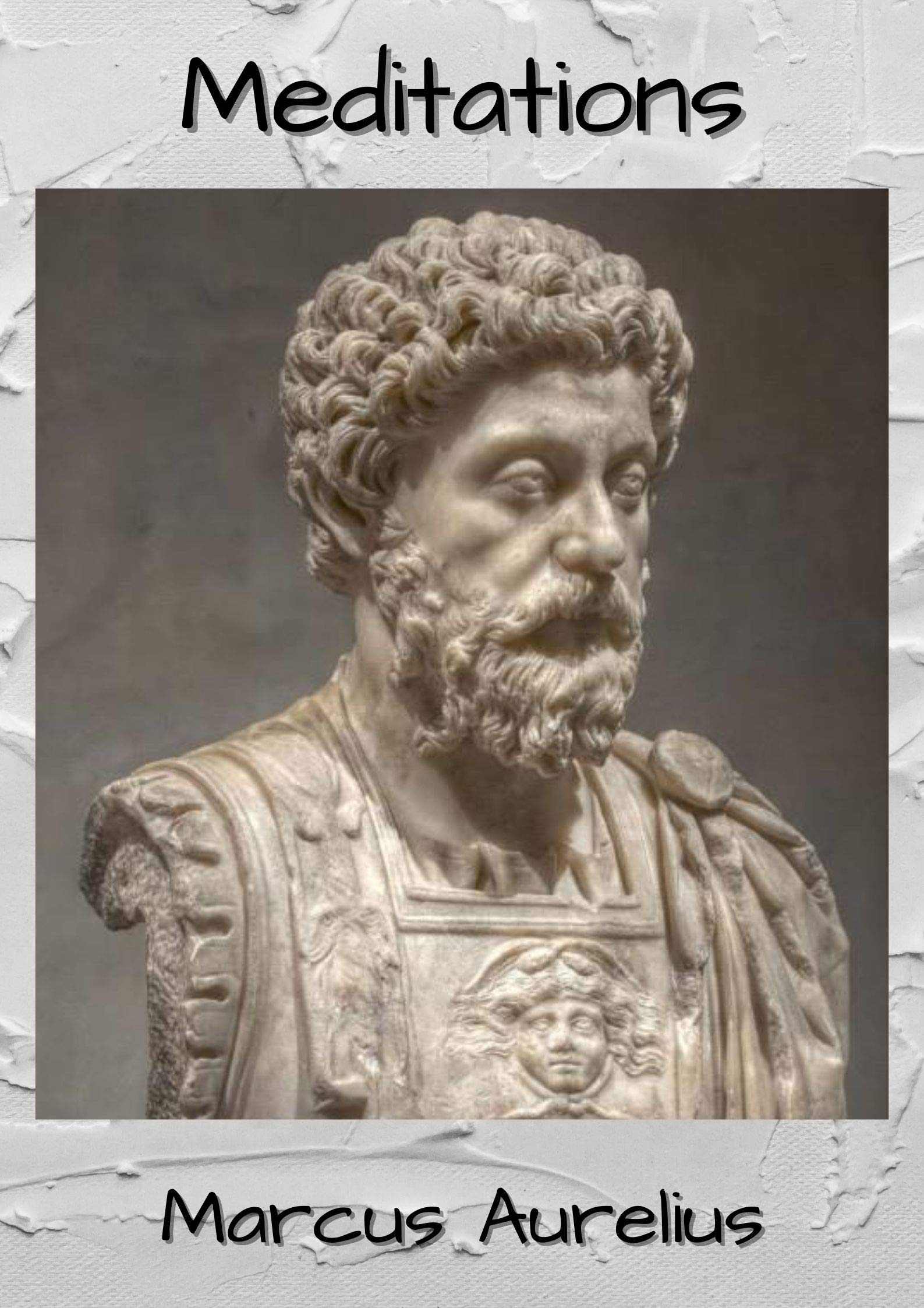 MEDITATIONS (Annotated) by Marcus Aurelius | Goodreads