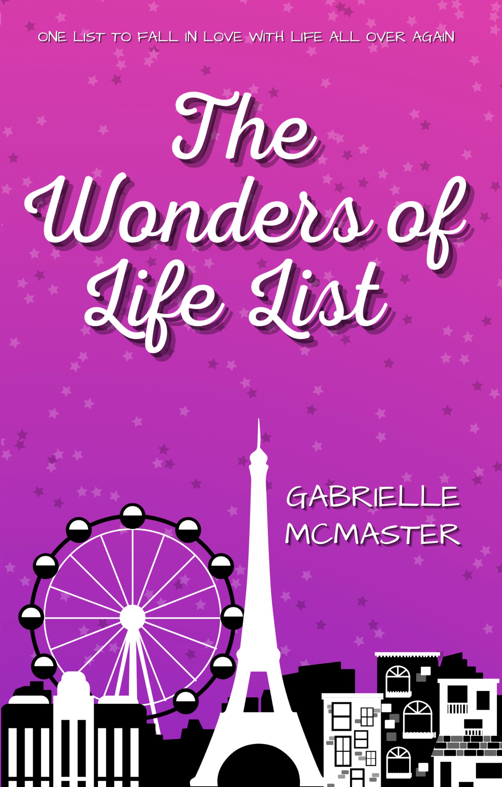 The Wonders of Life List by Gabrielle McMaster | Goodreads
