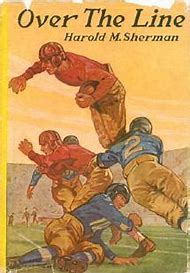 Over the Line by Harold M. Sherman | Goodreads