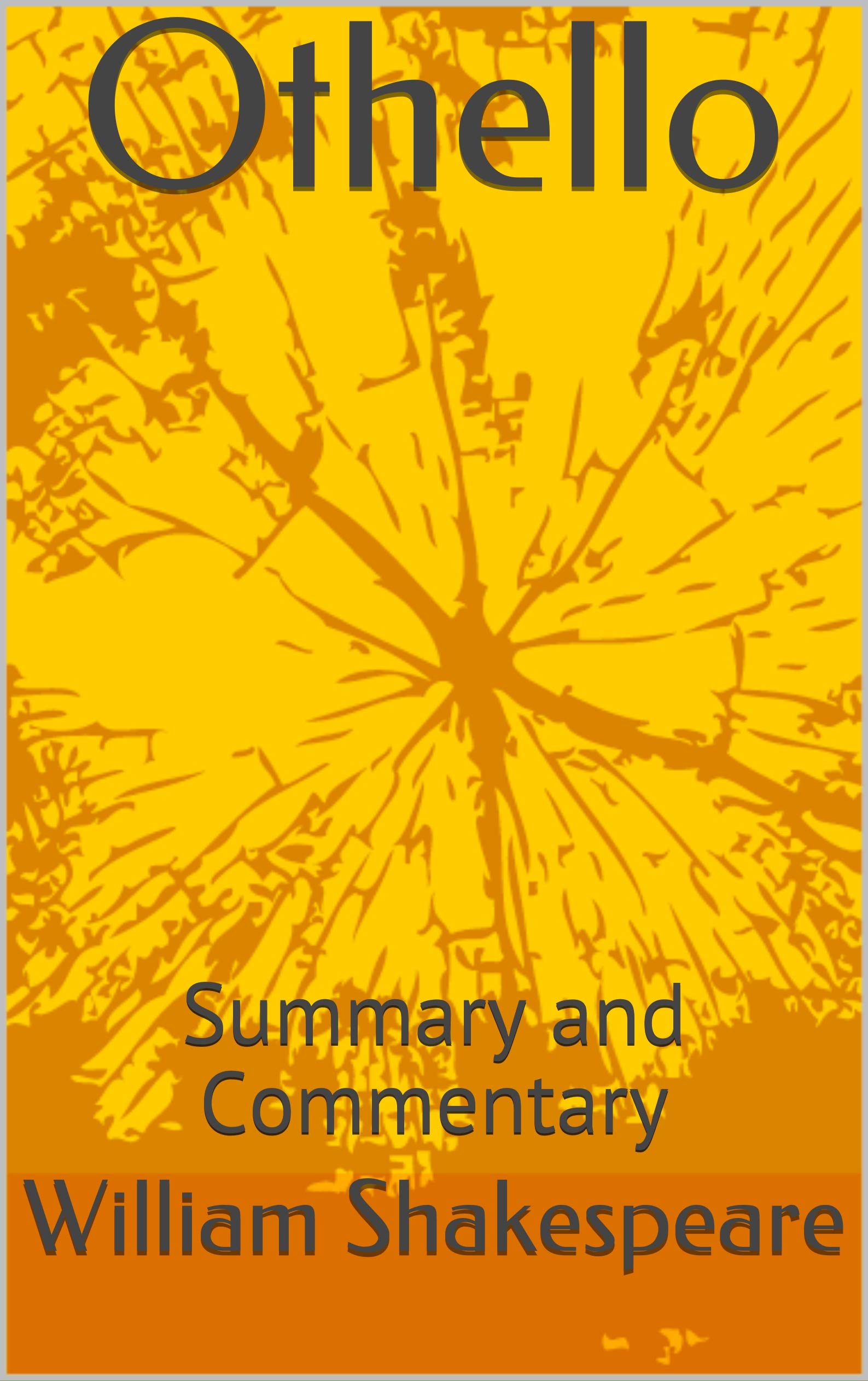 Othello: Summary and Commentary by William Shakespeare | Goodreads