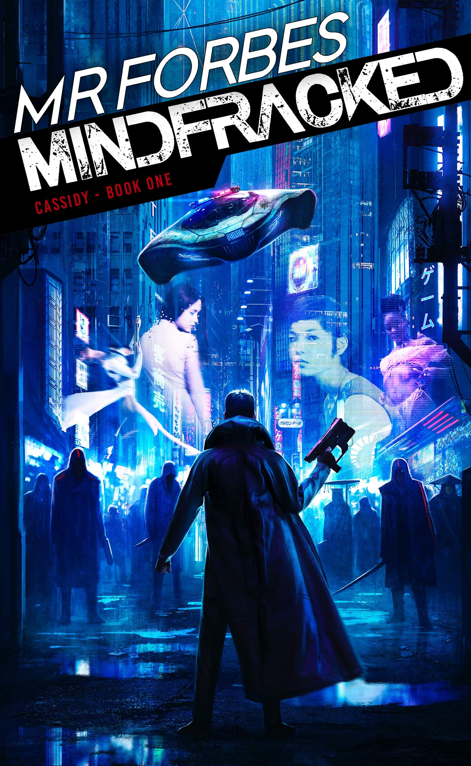 Mindfracked (Cassidy, #1) by M.R. Forbes | Goodreads