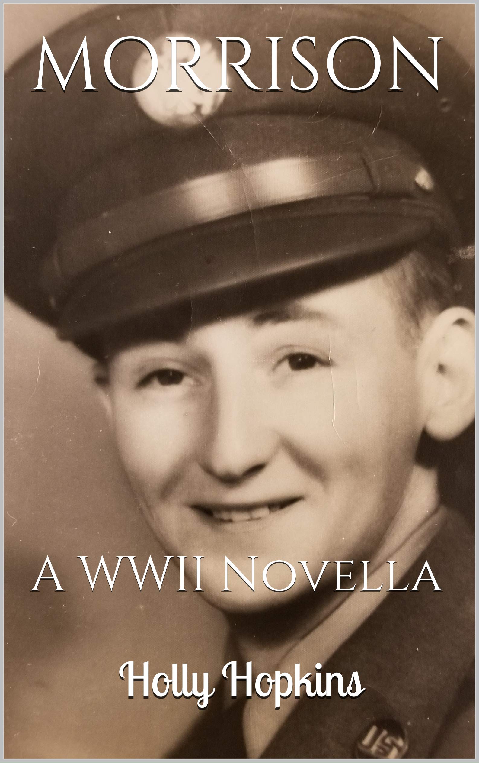 MORRISON: A WWII Novella by Holly Hopkins | Goodreads