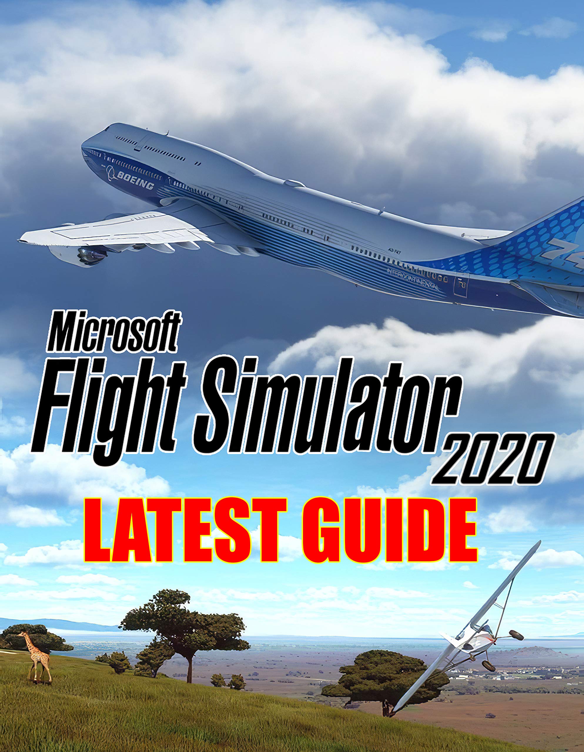 Microsoft Flight Simulator 2020 : LATEST GUIDE: Everything You Need To ...