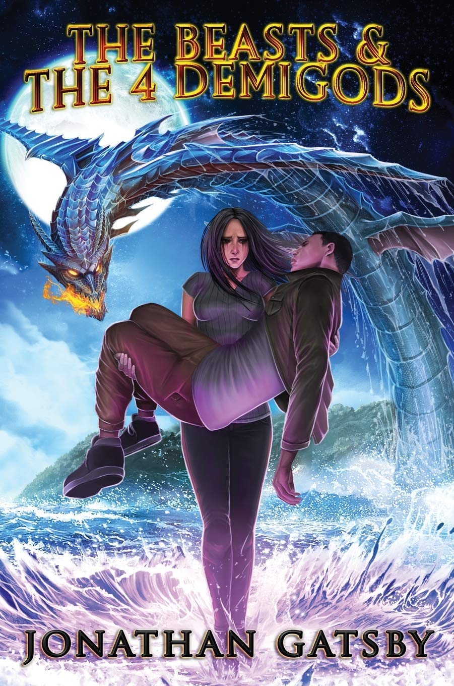 The Beasts & the 4 demigods by Jonathan Dheon Dunham | Goodreads