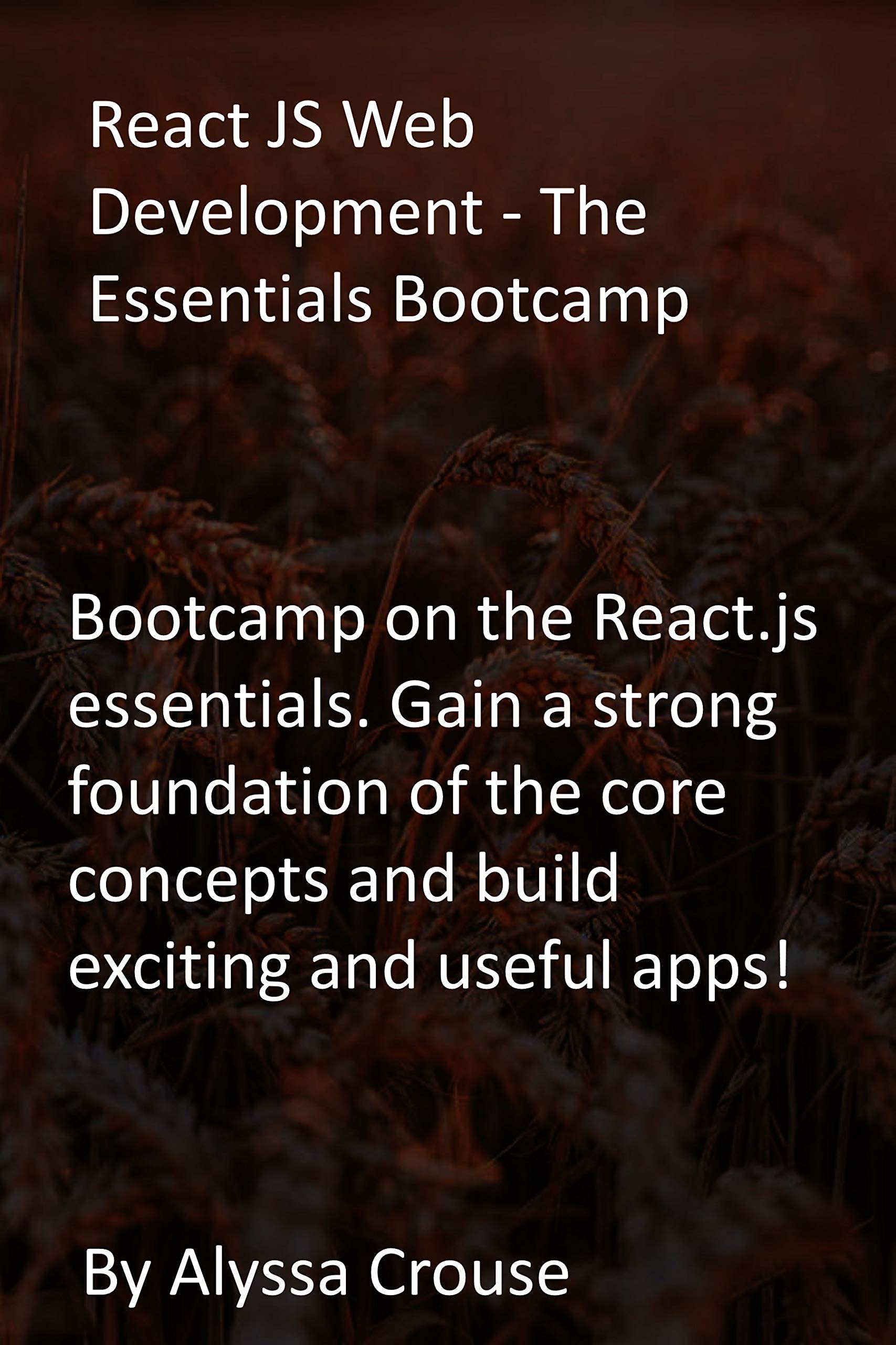 React JS Web Development - The Essentials Bootcamp: Bootcamp on the ...