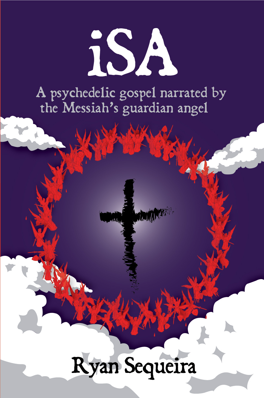 iSA - A psychedelic gospel by Ryan Sequeira | Goodreads