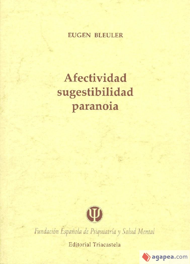 Afectividad, sugestibilidad y paranoia by Eugen Bleuler | Goodreads