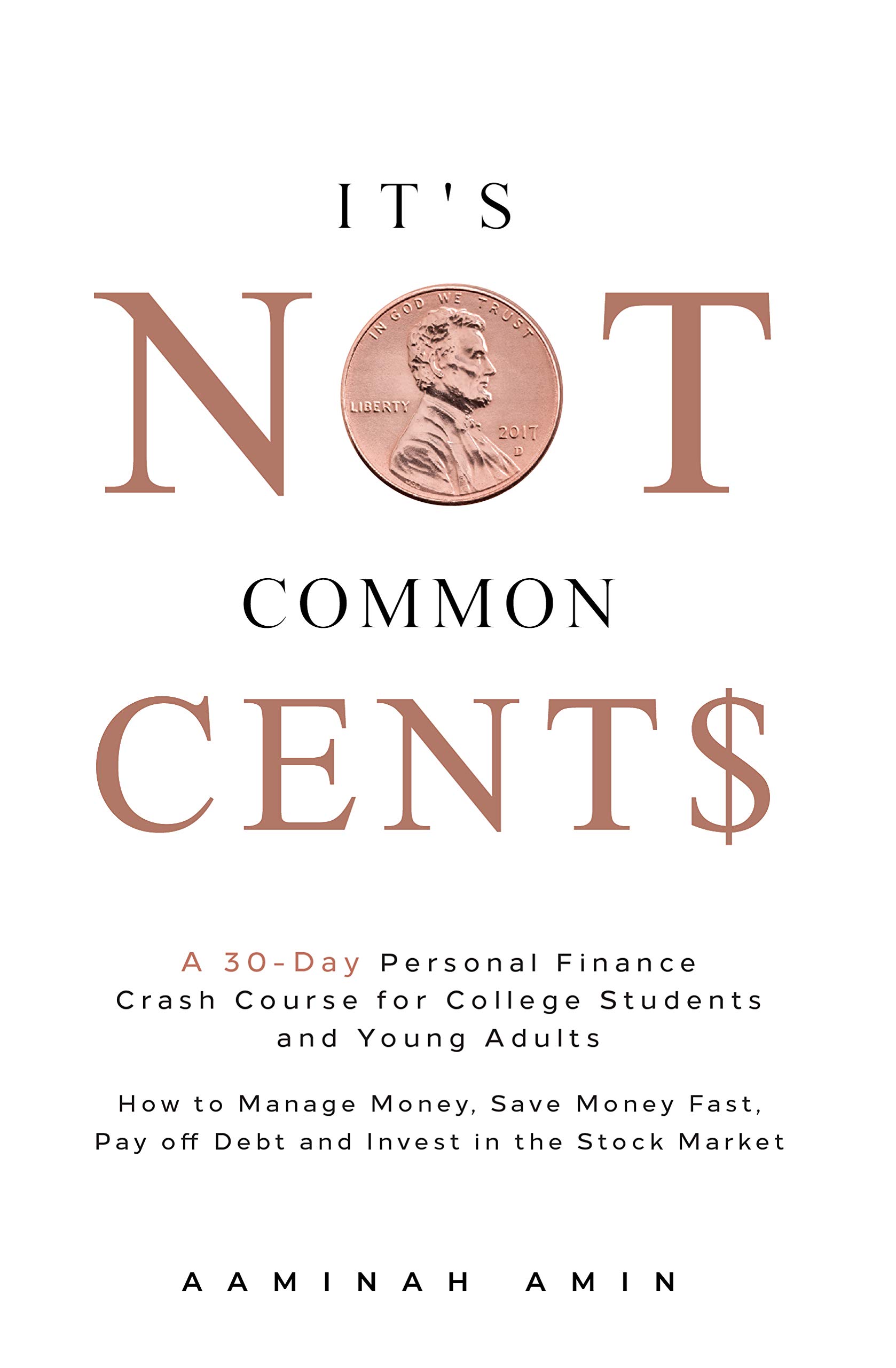 It's Not Common Cent$: A 30-Day Personal Finance Crash Course for ...