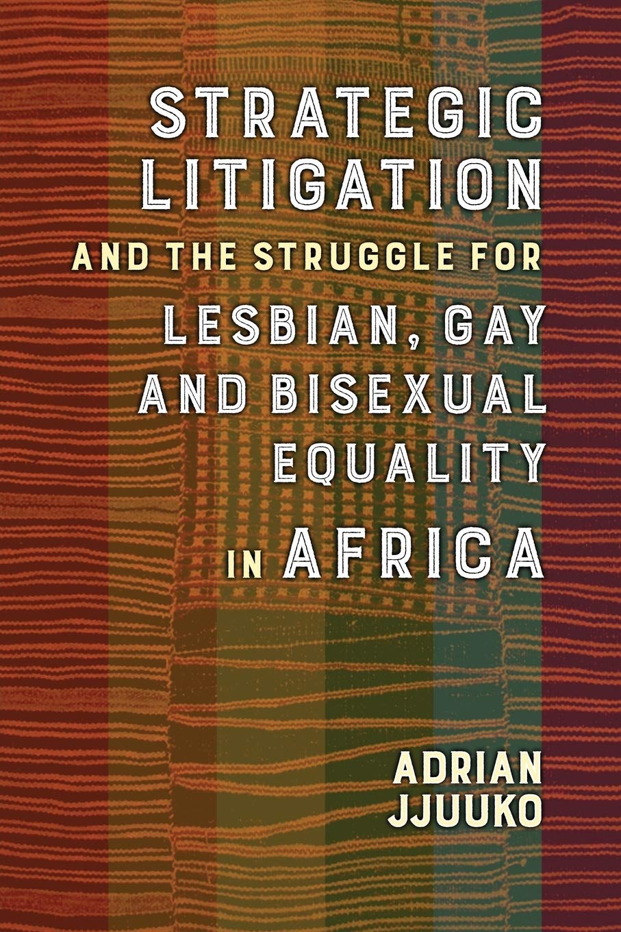 Strategic Litigation and the Struggles of Lesbian, Gay and Bisexual ...
