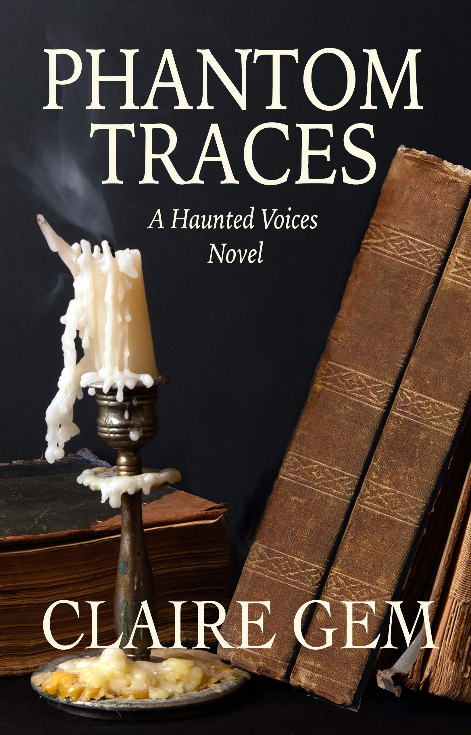 Phantom Traces: A Haunted Voices Romance by Claire Gem | Goodreads