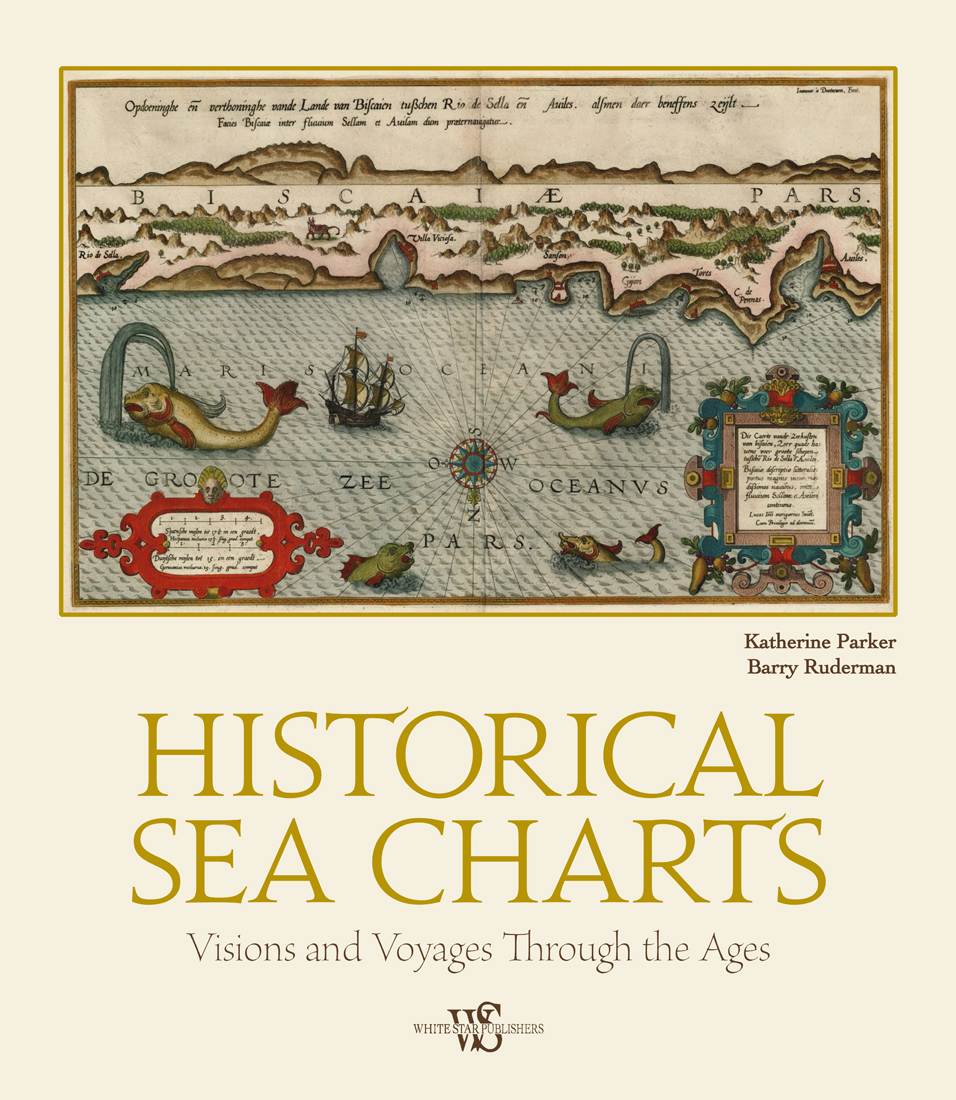 Historical Sea Charts: Visions and Voyages Through the Ages by ...