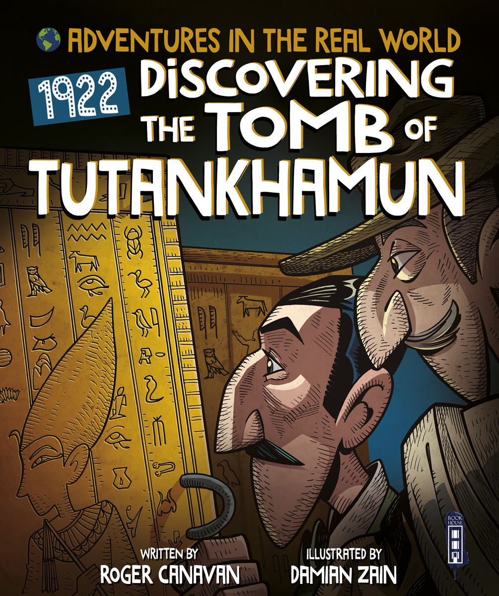 Discovering the Tomb of Tutankhamun by Roger Canavan | Goodreads