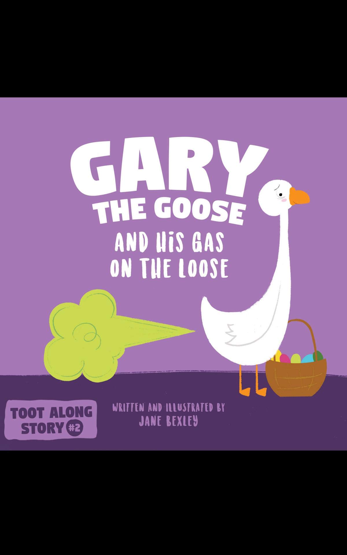 Gary The Goose And His Gas On The Loose: Fart Book and Rhyming Read ...