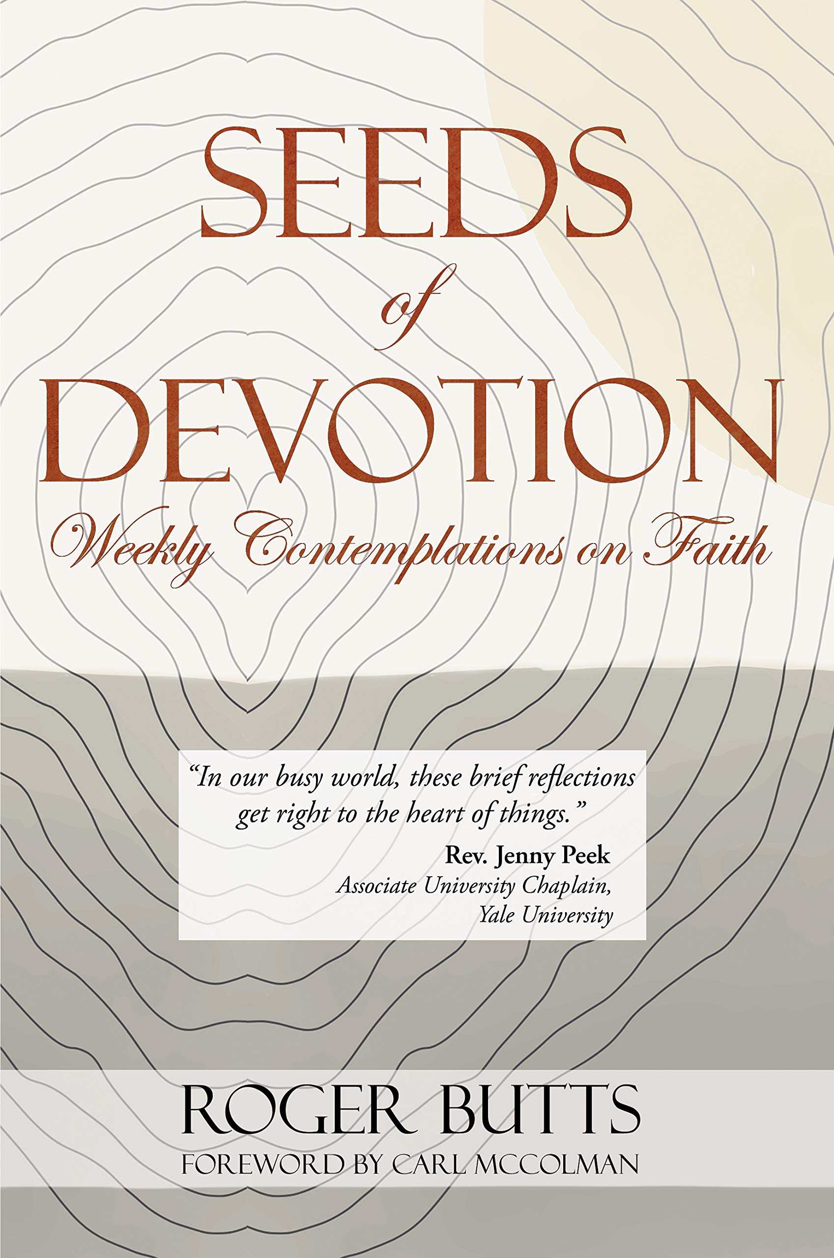 Seeds of Devotion: Weekly Contemplations on Faith by Roger Butts | Goodreads