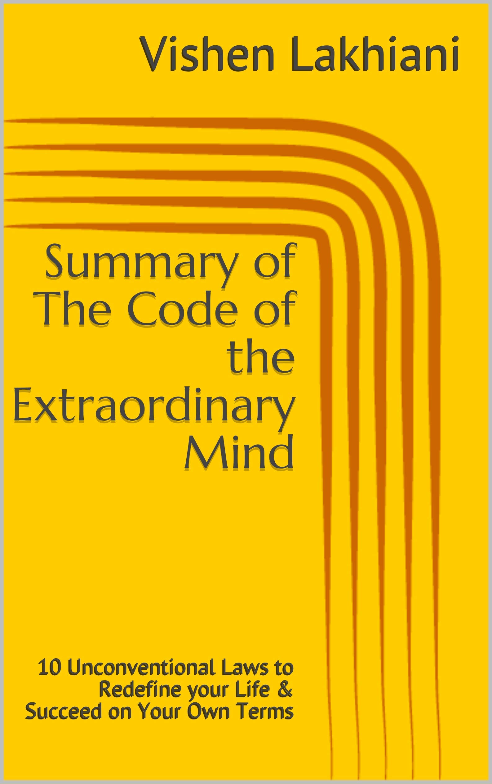 Summary of The Code of the Extraordinary Mind: 10 Unconventional Laws ...