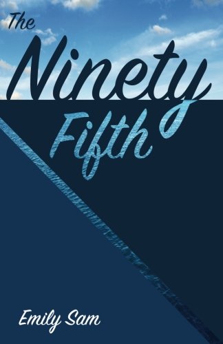 The Ninety-Fifth by Emily Sam | Goodreads