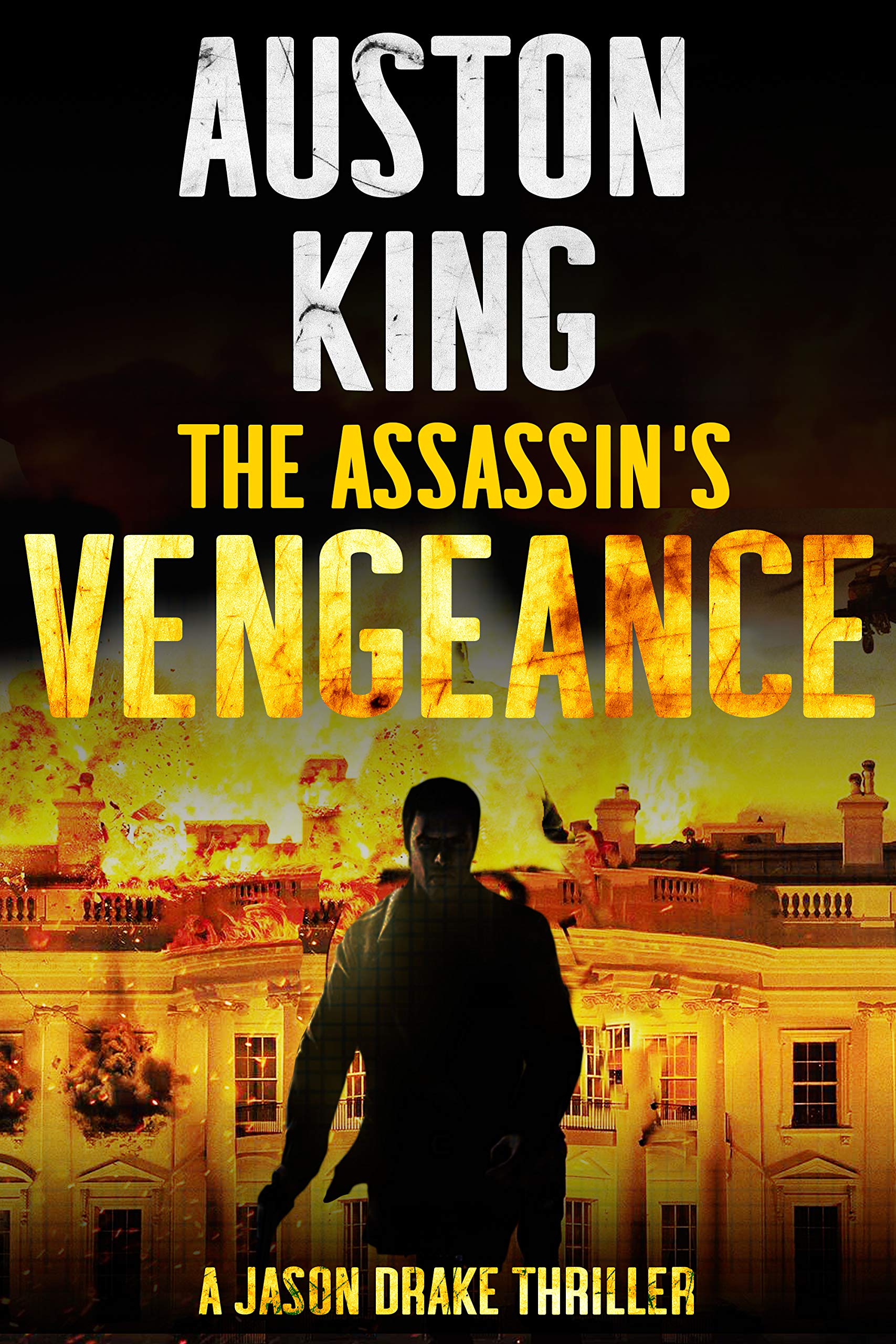 The Assassin's Vengeance (Jason Drake #3) by Auston King | Goodreads