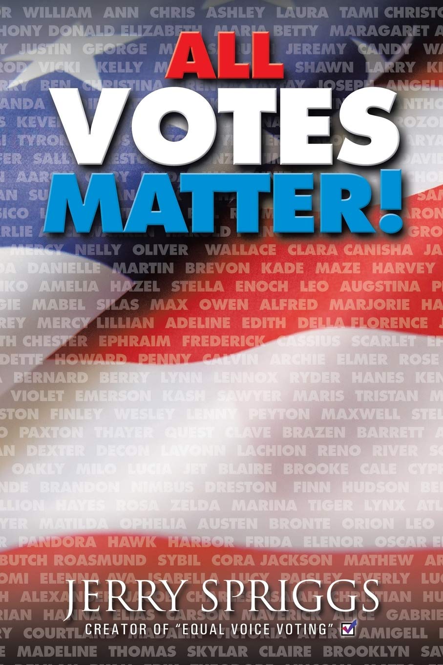 All Votes Matter! by Jerry Spriggs | Goodreads