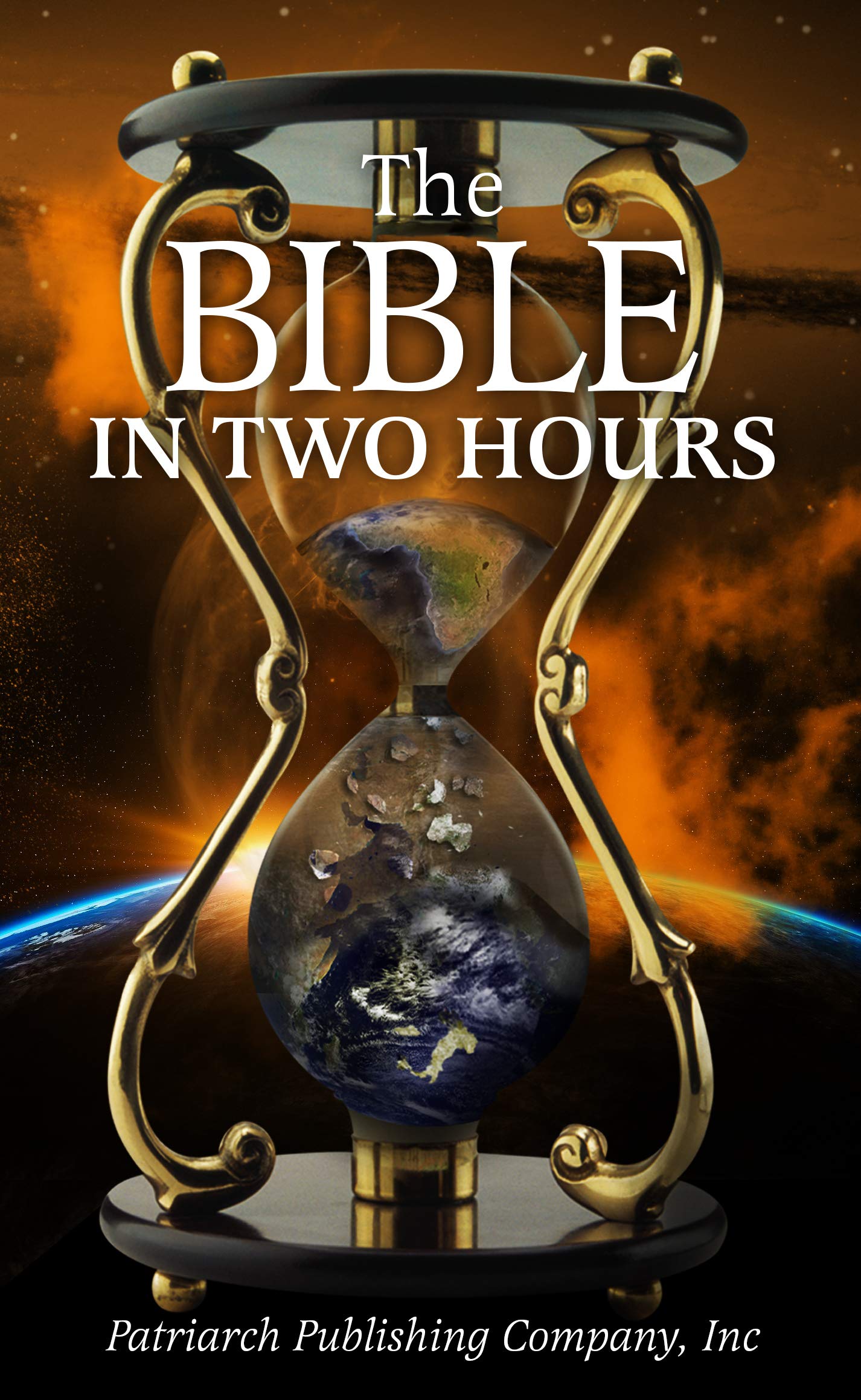 The Bible In Two Hours: Get An Afterlife by Patriarch Publishing ...