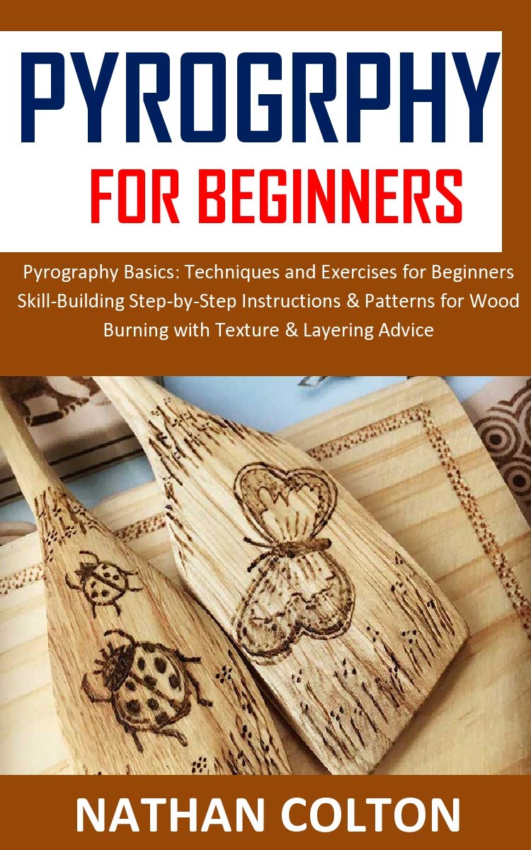 PYROGRAPHY FOR BEGINNERS: Pyrography Basics: Techniques and Exercises ...