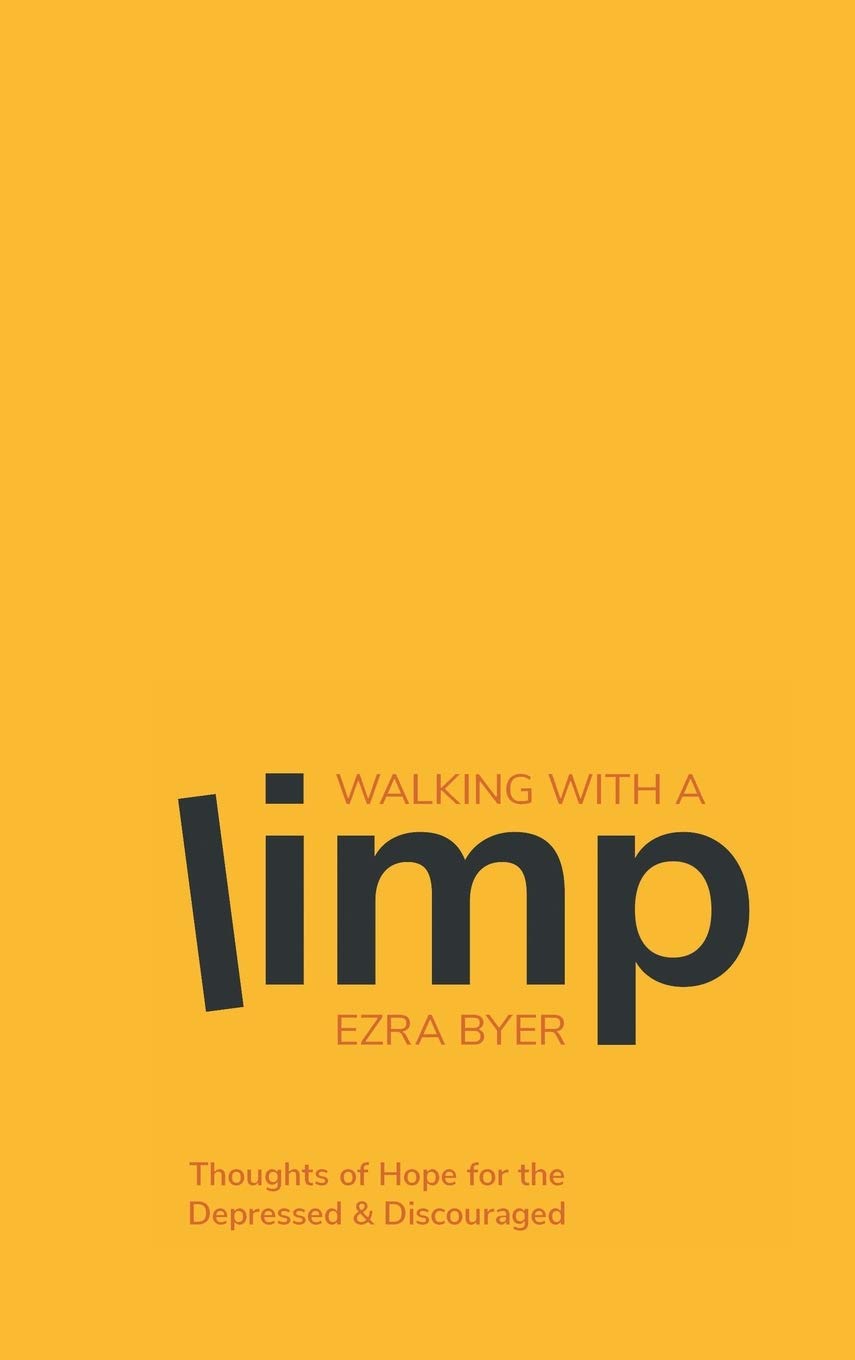 Walking With a Limp: Thoughts of Hope for the Depressed & Discouraged ...
