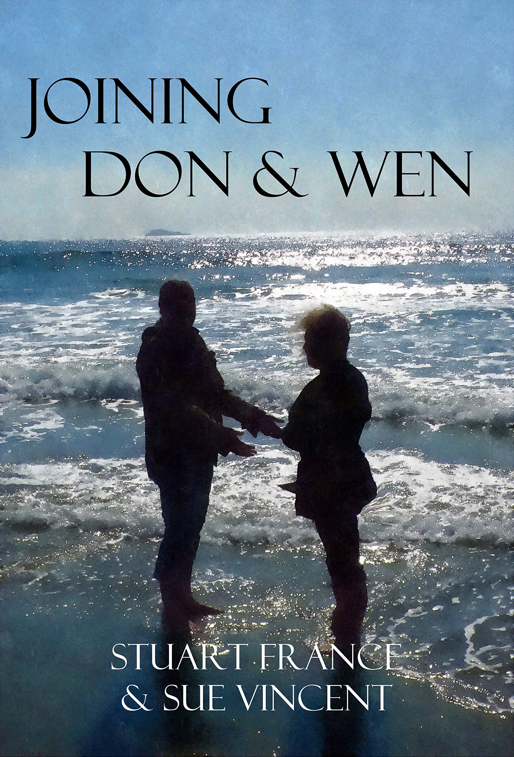 Joining Don and Wen (Finding Don & Wen Book 2) by Stuart France | Goodreads