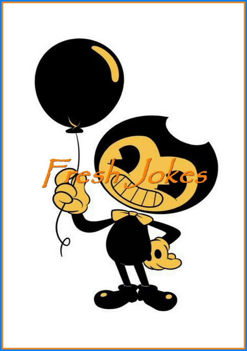 Bendy And The Ink Machine Jokes : Fresh Jokes, Cool Stuff, Epic Comedy ...