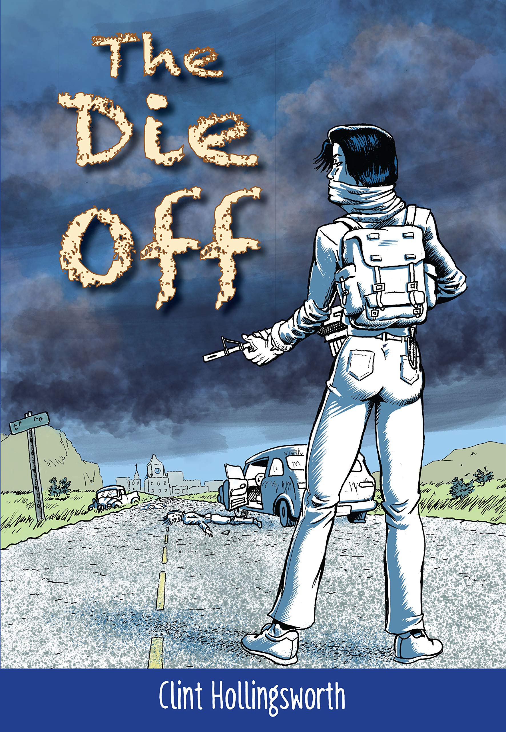 The Die-Off by Clint Hollingsworth | Goodreads