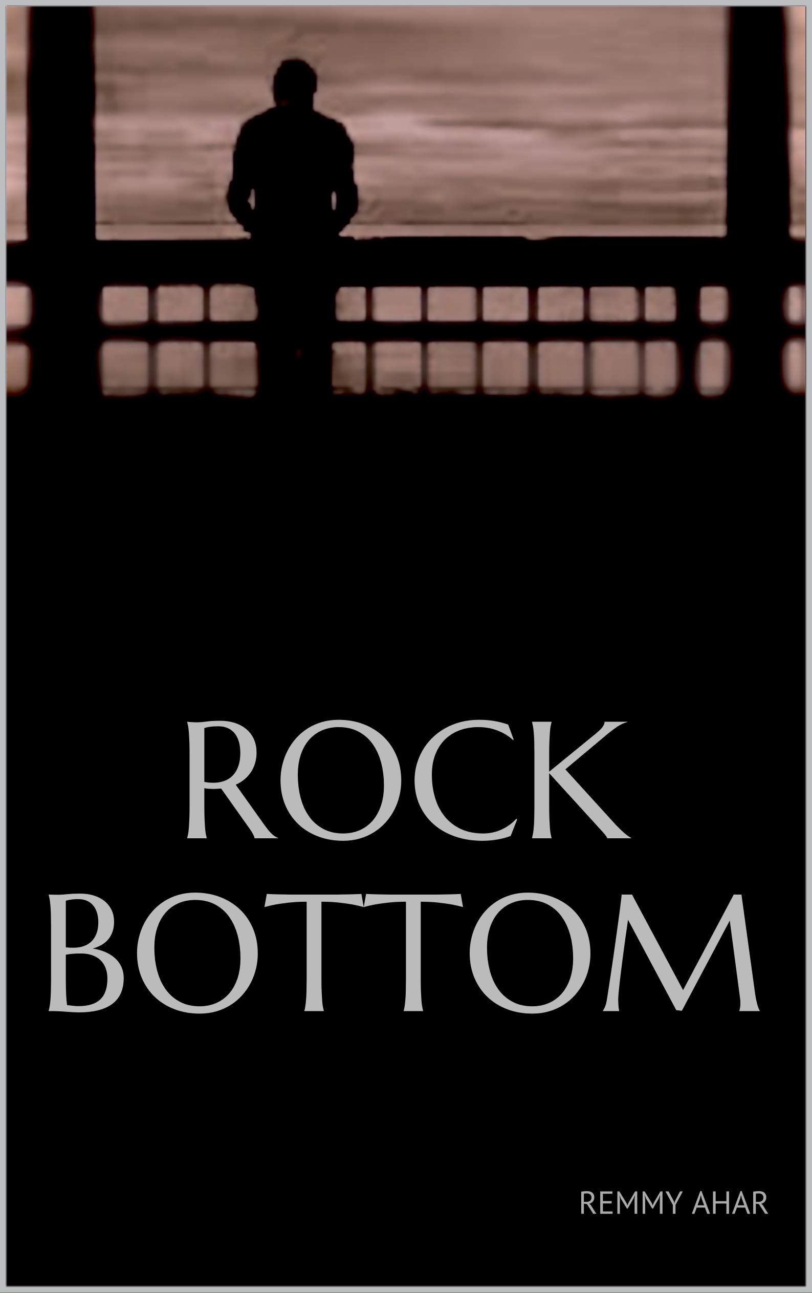 ROCK BOTTOM by Remmy Ahar | Goodreads