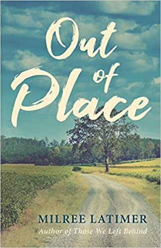 Out of Place by Milree Latimer | Goodreads