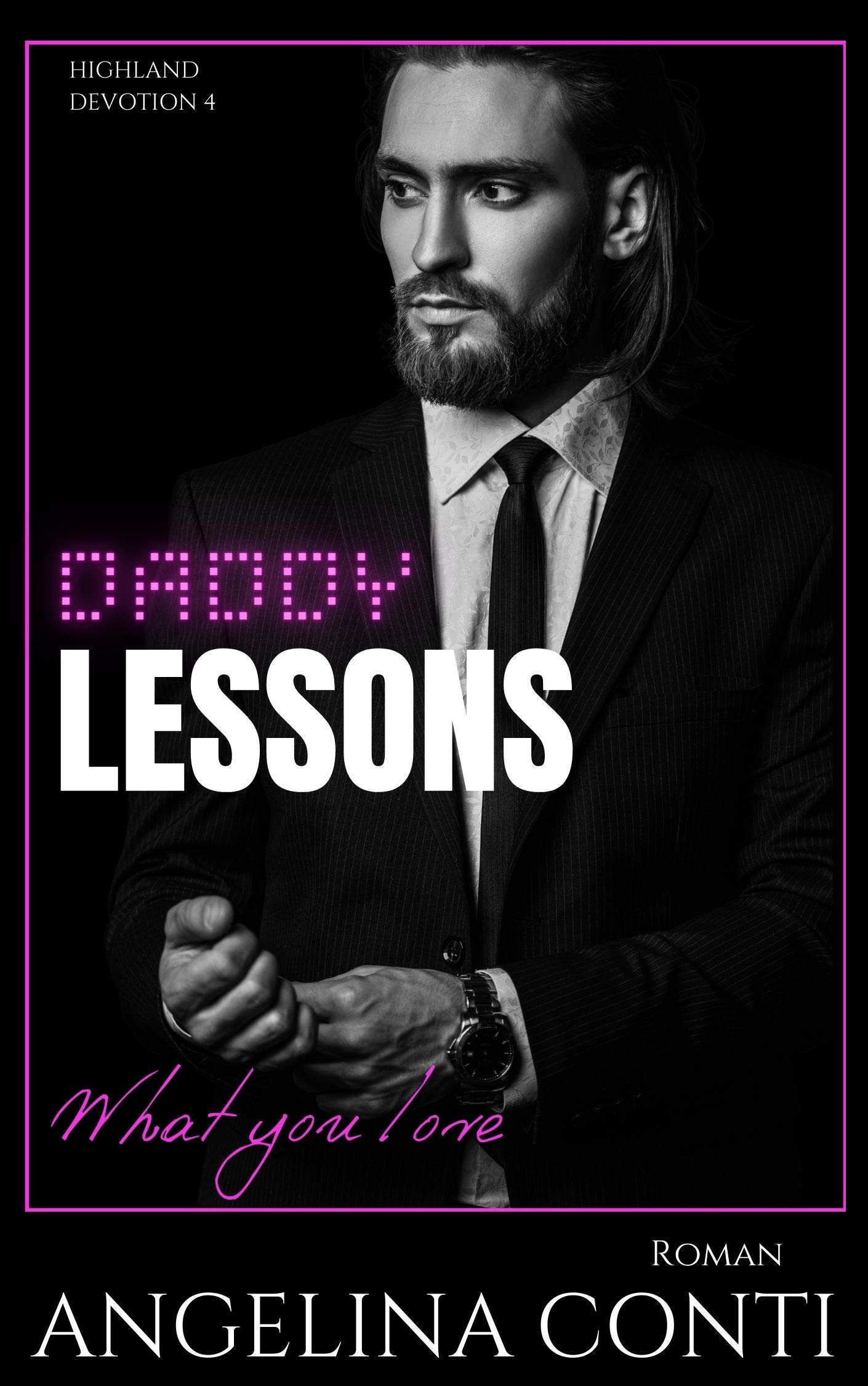Daddy Lessons (Highland Devotion, #4) by Angelina Conti | Goodreads