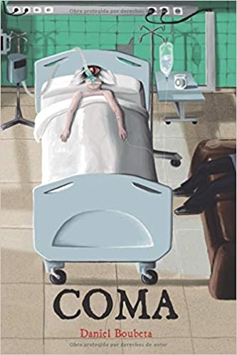 COMA by Daniel Boubeta | Goodreads