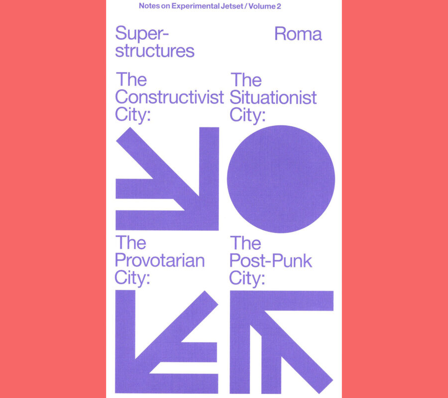 Experimental Jetset: Superstructures: The Constructivist /The ...
