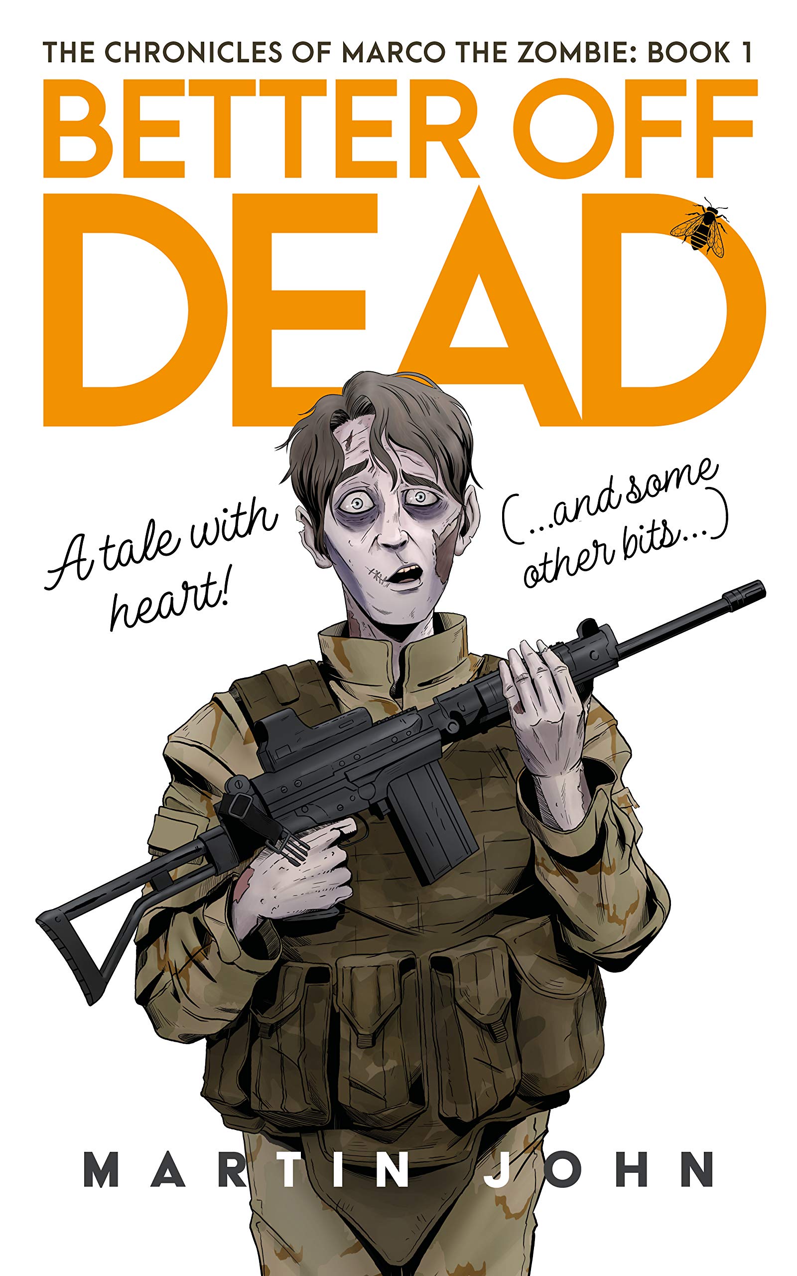The Chronicles of Marco the Zombie: Book one: Better off Dead by Martin ...