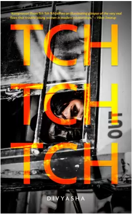 Tch Tch Tch by Divyasha | Goodreads