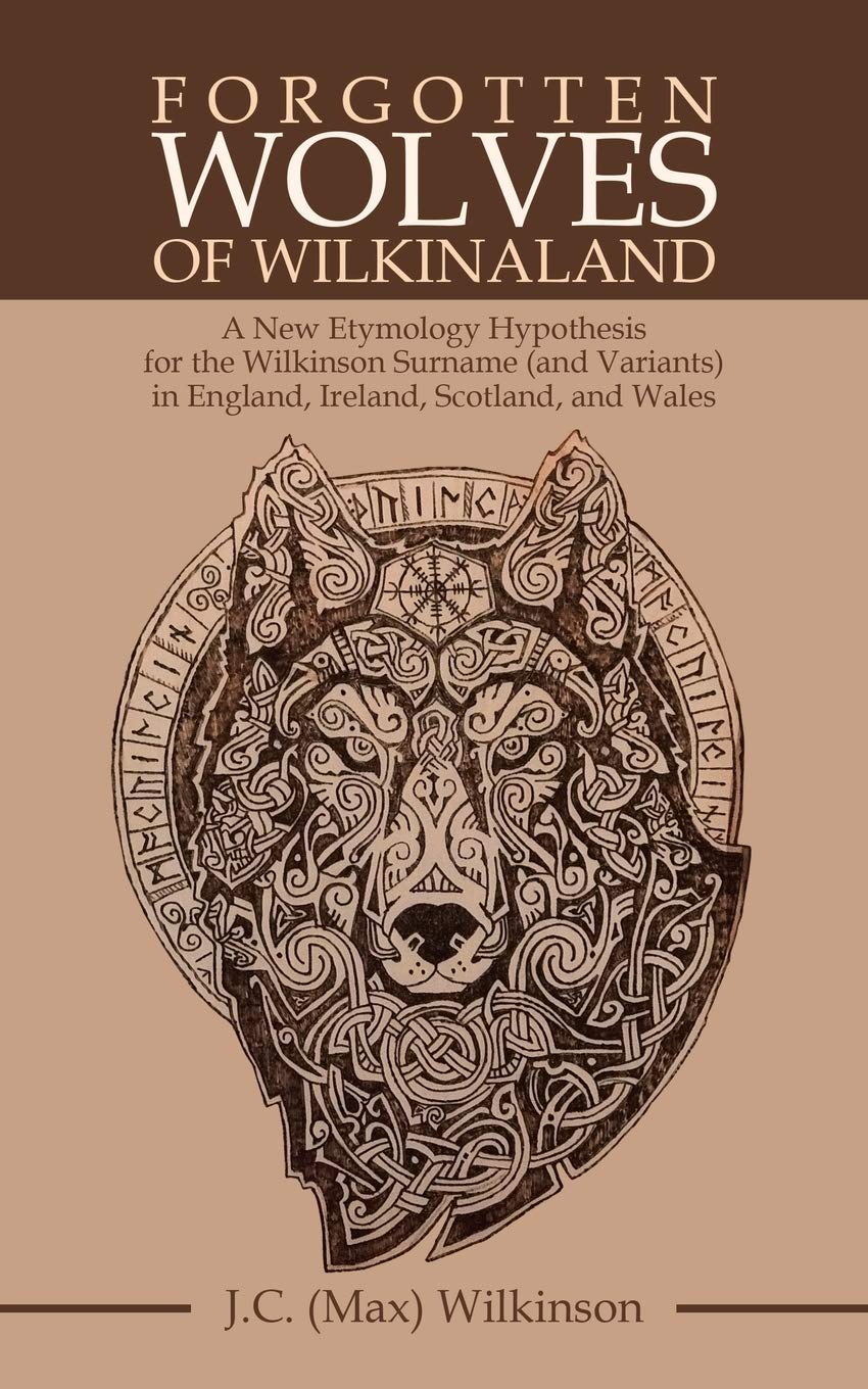 Forgotten Wolves of Wilkinaland: A New Etymology Hypothesis for the ...