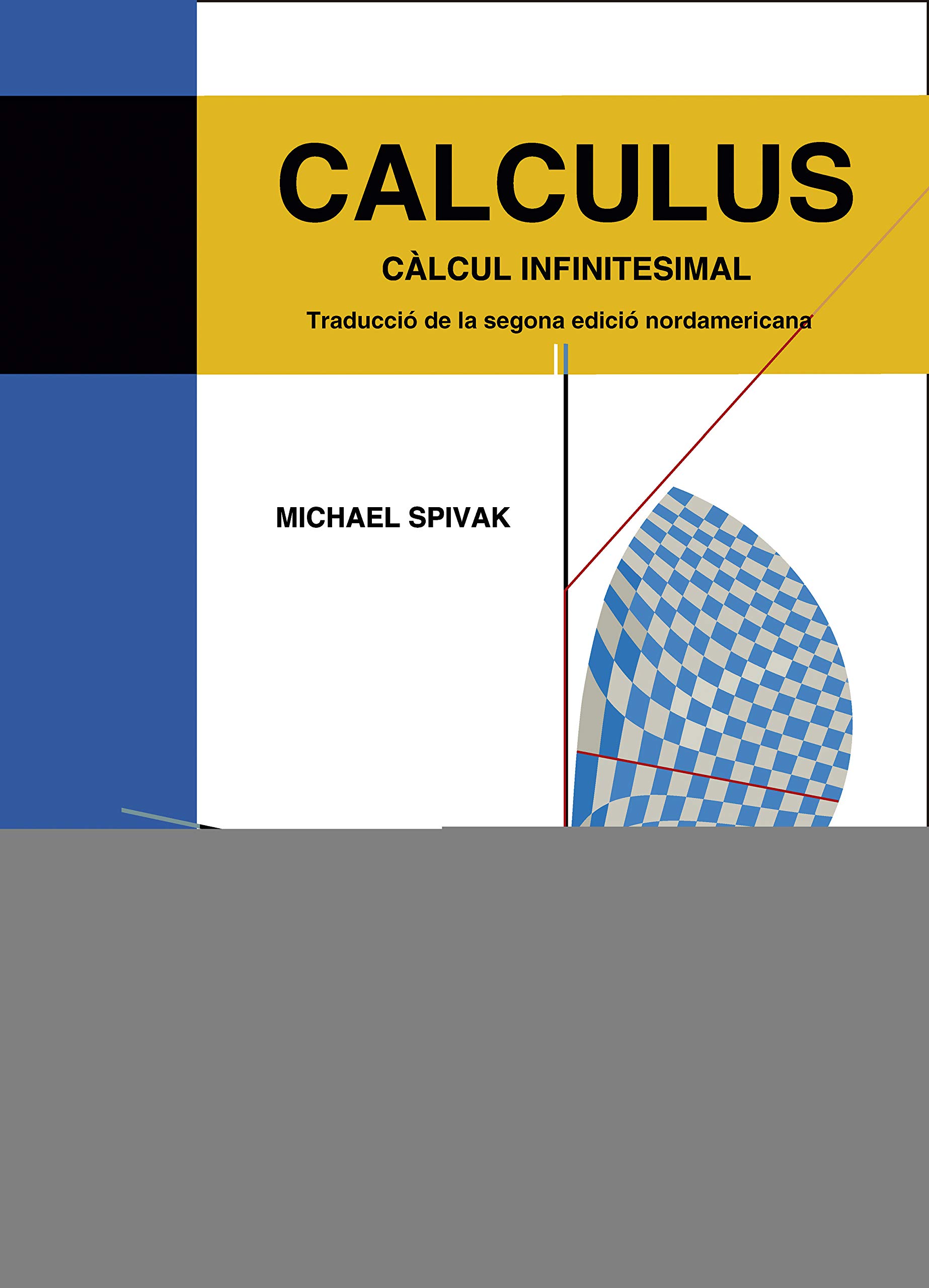 Calculus. Càlcul infinitesimal (Catalan Edition) by Michael Spivak ...