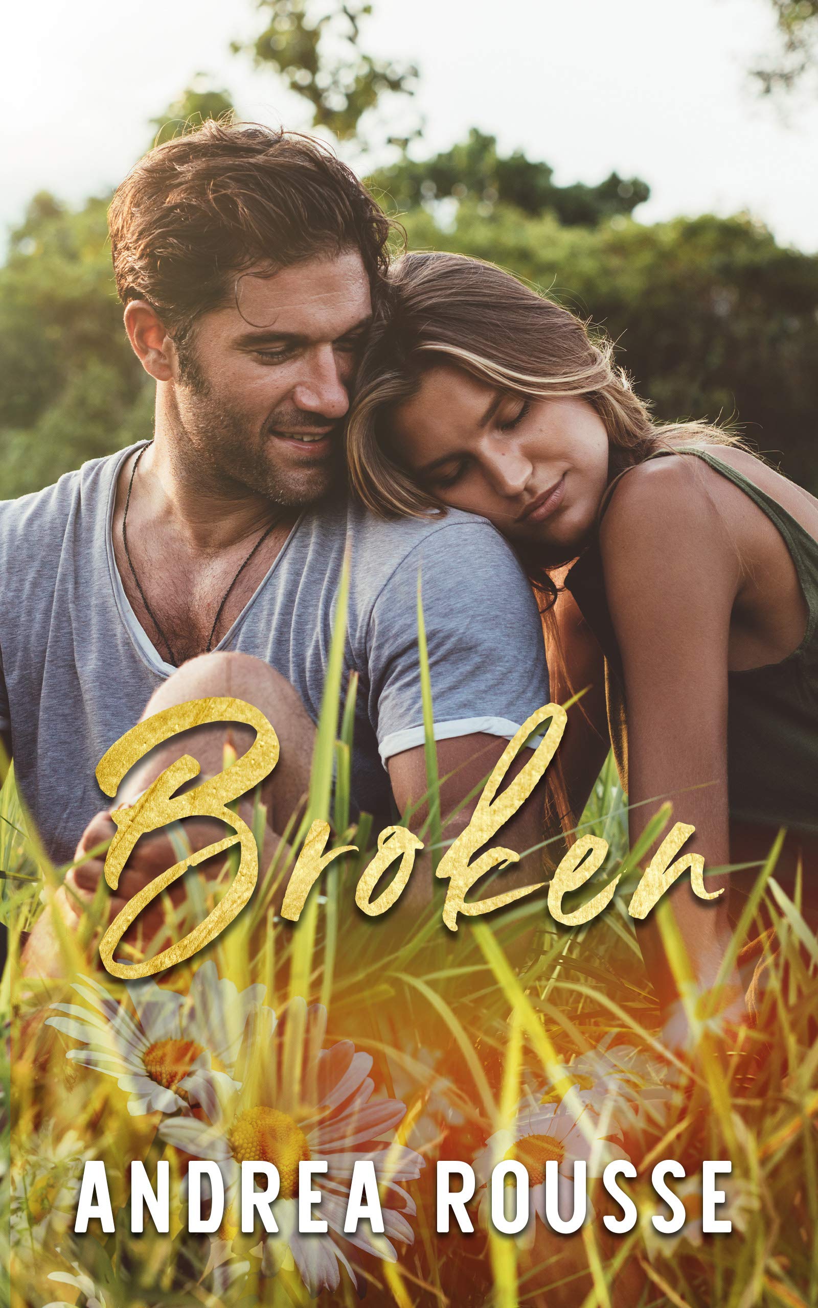 Broken (Belle Ridge, Texas #4) by Andrea Rousse | Goodreads